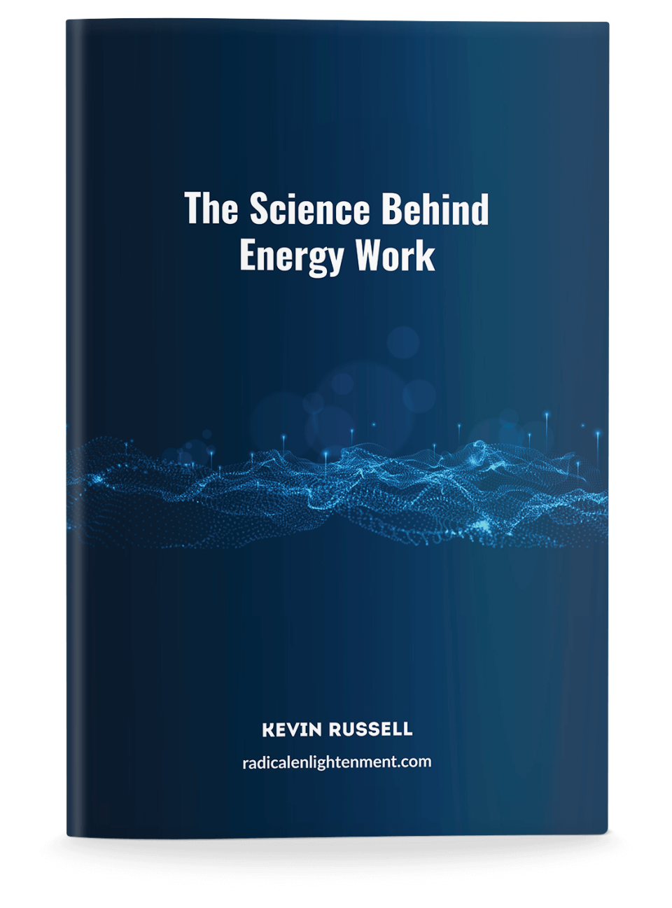 The Science Behind Energy Work - Rapid Transformation Sessions